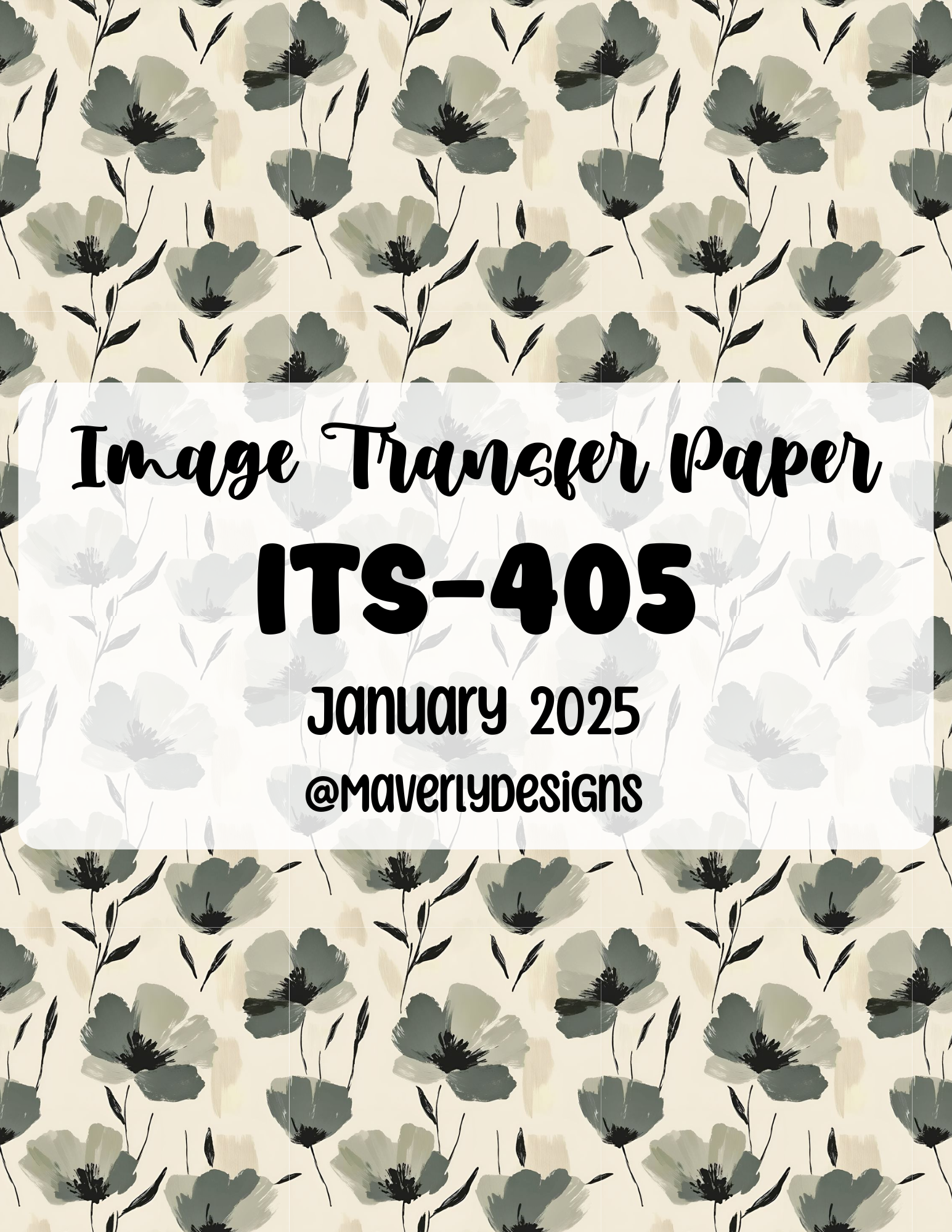 ITS-405 - Transfer Paper - January 2026 Launch – Maverlydesigns