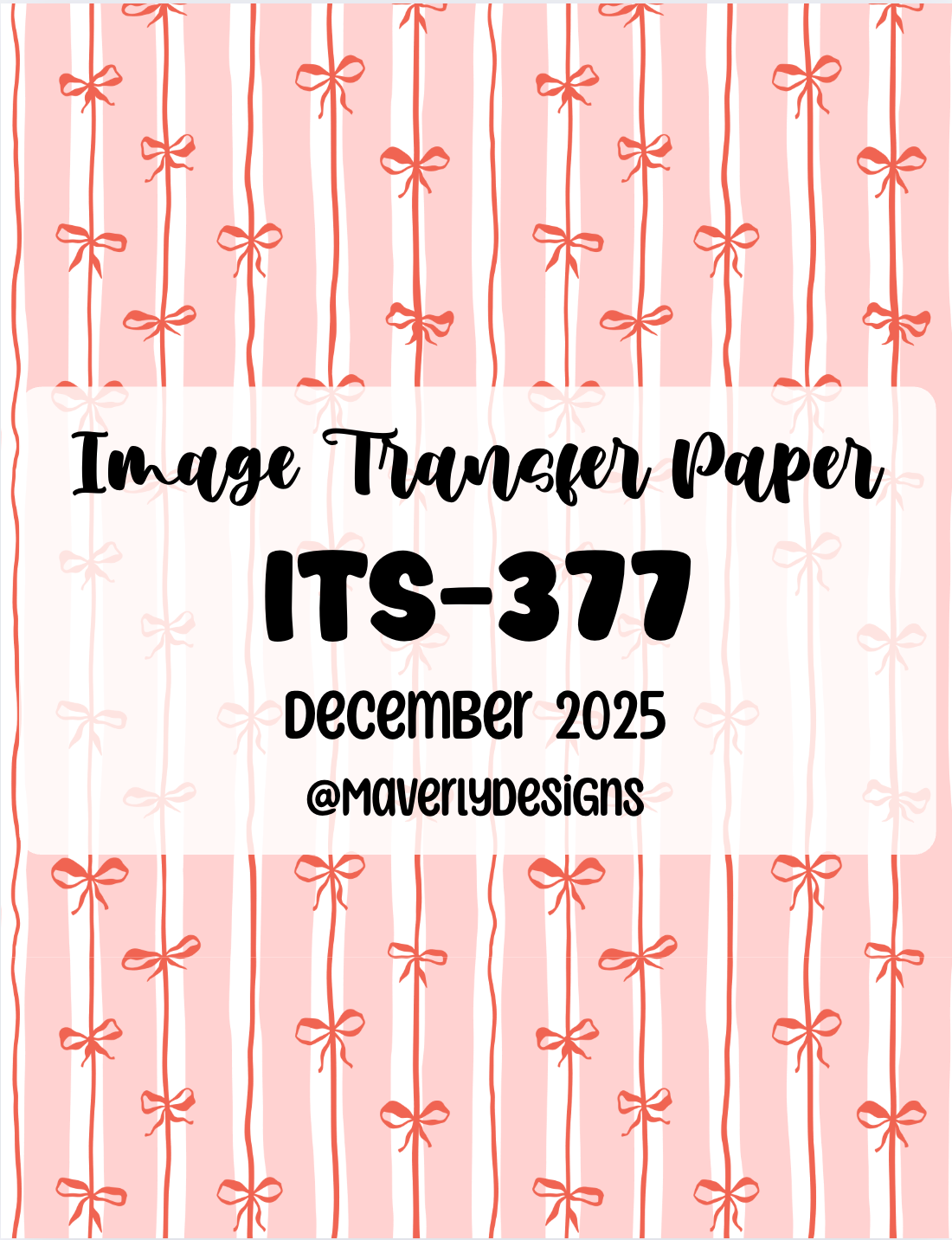 ITS-377 - Transfer Paper - December 2025 Launch – Maverlydesigns